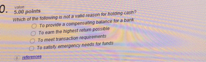 Solved Which of the following is not a valid reason for | Chegg.com