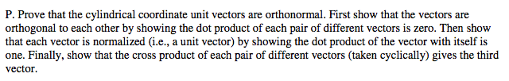 Solved Prove that the cylindrical coordinate unit vectors | Chegg.com