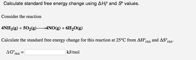 Solved Calculate standard free energy change using Delta H | Chegg.com