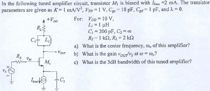 Solved In the following tuned amplifier circuit, transistor | Chegg.com