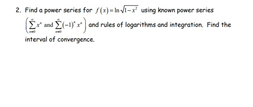 Solved Find a power series for f(x) = In Squareroot 1 - x^2 | Chegg.com