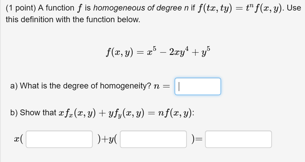 Solved (1 point) A function f is homogeneous of degree n if | Chegg.com
