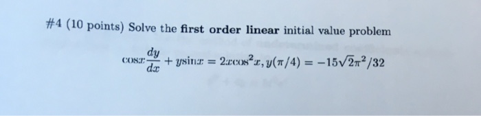 Solved Solve The First Order Linear Initial Value Problem 