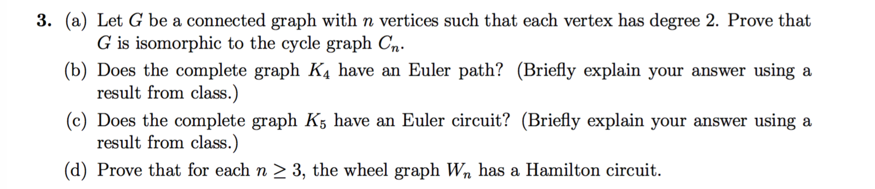 Solved Let G be a connected graph with n vertices such that | Chegg.com