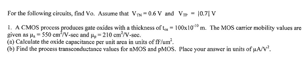 Solved For the following circuits, find V_o. Assume that | Chegg.com