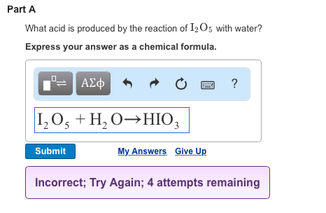 Solved What acid is produced by the reaction of I_2O_5 with | Chegg.com