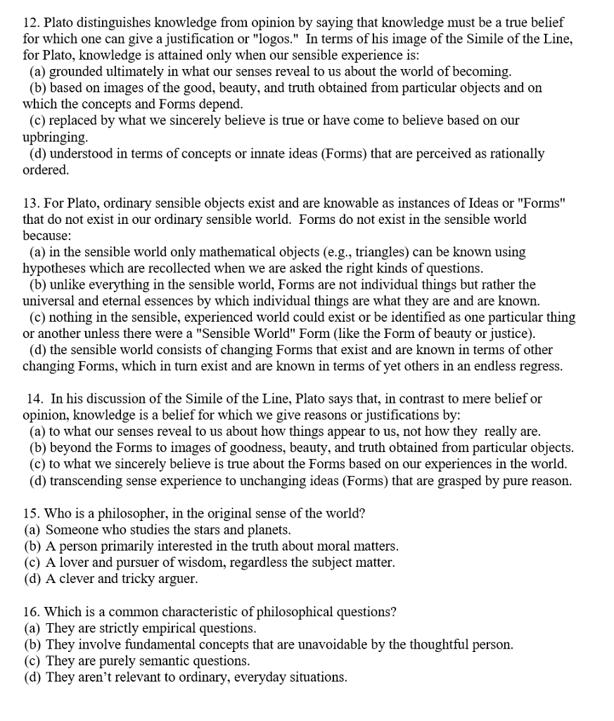 12. Plato distinguishes knowledge from opinion by | Chegg.com