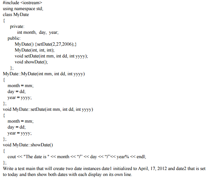 Solved #include using namespace std; class My Date { | Chegg.com