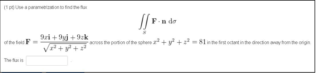 Solved Use a parametrization to find the flux integral | Chegg.com