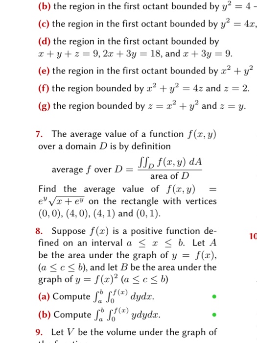 Solved the region in the first octant bounded by x + y + z = | Chegg.com