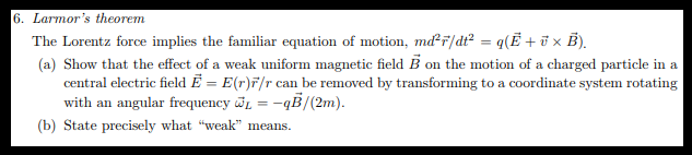 Solved Larmor's theorem The Lorentz force implies the | Chegg.com