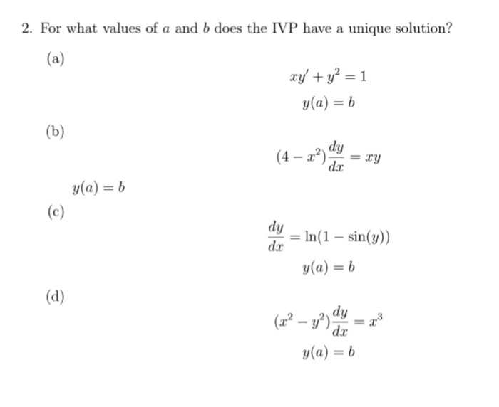 Solved For what values of a and b does the IVP have a unique | Chegg.com