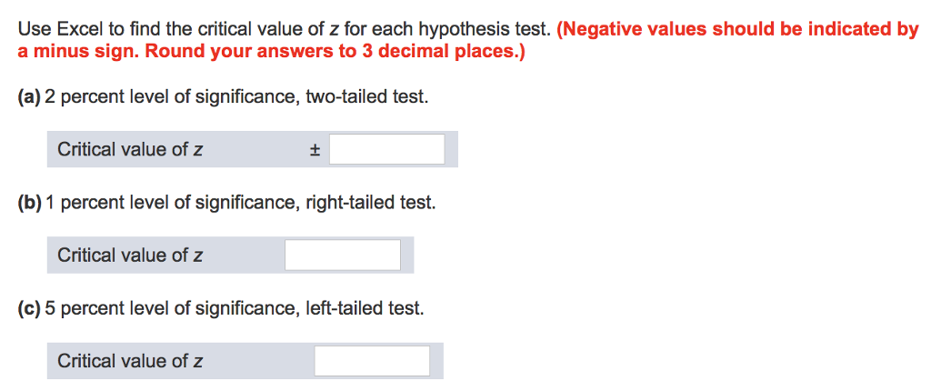 Solved Use Excel to find the critical value of z for each | Chegg.com