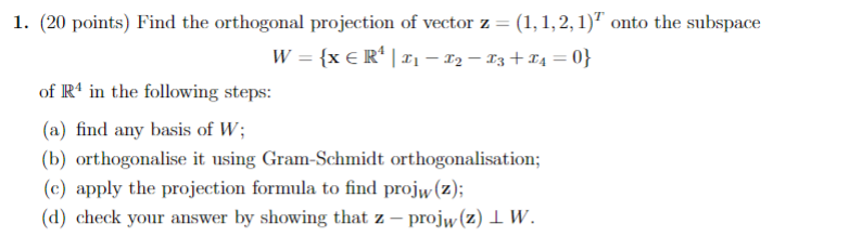 Solved Find The Orthogonal Projection Of Vector Z 1 1