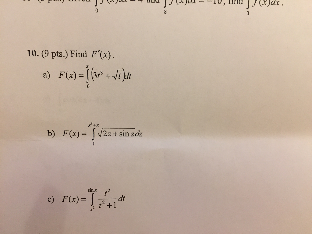 Find F'(x). a) F(x) = integral_0^x (3t^3 + | Chegg.com
