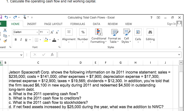 Solved 1. Calculate the operating cash flow and net working | Chegg.com