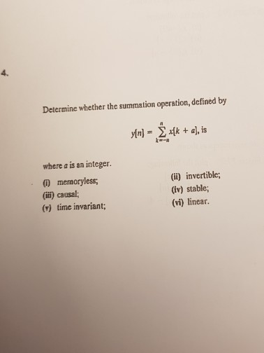 Solved Determine whether the summation operation, defined by | Chegg.com