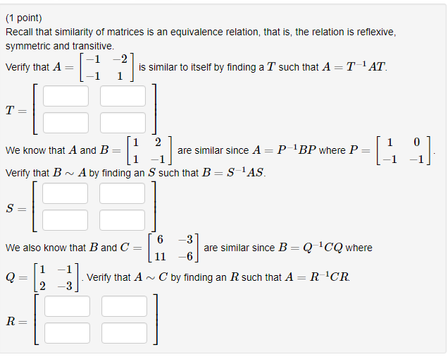 Solved (1 point) Recall that similarity of matrices is an | Chegg.com