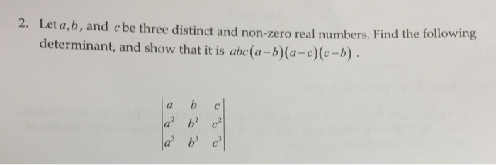 Solved Leta,b, and cbe three distinct and non-zero real | Chegg.com
