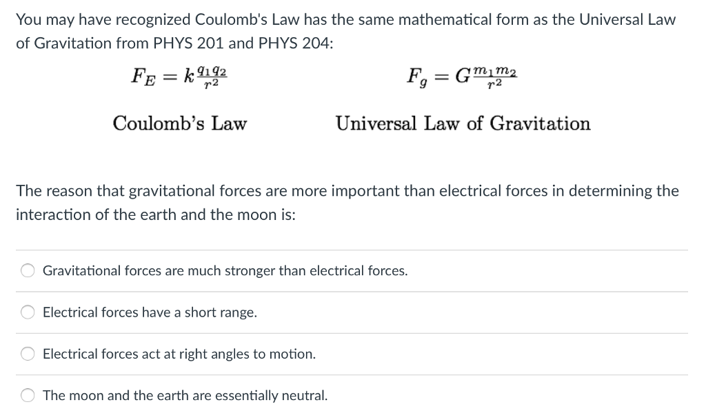 Solved You may have recognized Coulomb's Law has the same | Chegg.com