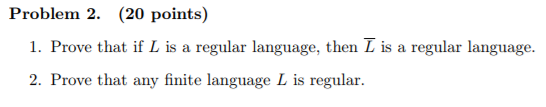 Solved Problem 2. (20 points) 1. Prove that if L is a | Chegg.com