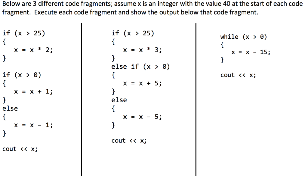 Solved Below are 3 different code fragments; assume x is an | Chegg.com