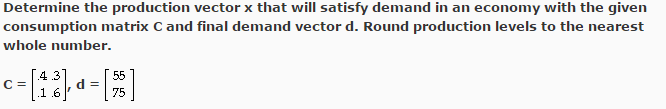 Solved Determine the production vector x that will satisfy | Chegg.com
