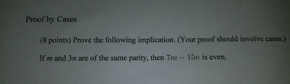 Solved Proof by Cases (8 points) Prove the following | Chegg.com