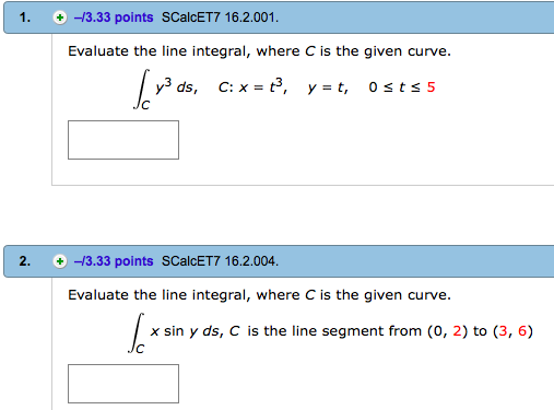 Solved Evaluate the line integral, where C is the given | Chegg.com