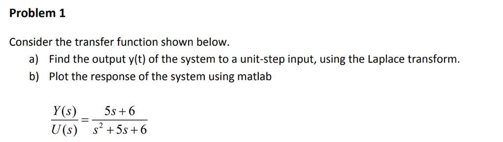 Solved Problem 1 Consider the transfer function shown below. | Chegg.com