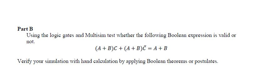 Solved Part B Using the logic gates and Multisim test | Chegg.com