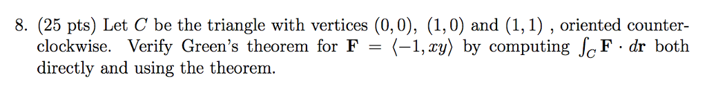 Solved Let C be the triangle with vertices (0, 0), (1, 0) | Chegg.com