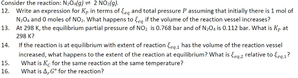 Solved 13. Consider the reaction: N204(g) = 2 NO2(g). 12. | Chegg.com
