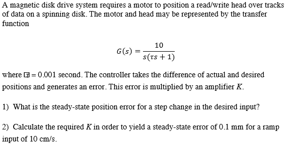 Solved A magnetic disk drive system requires a motor to | Chegg.com