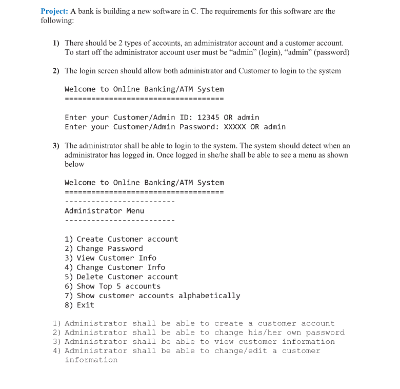 Project: A bank is building a new software in C. The | Chegg.com