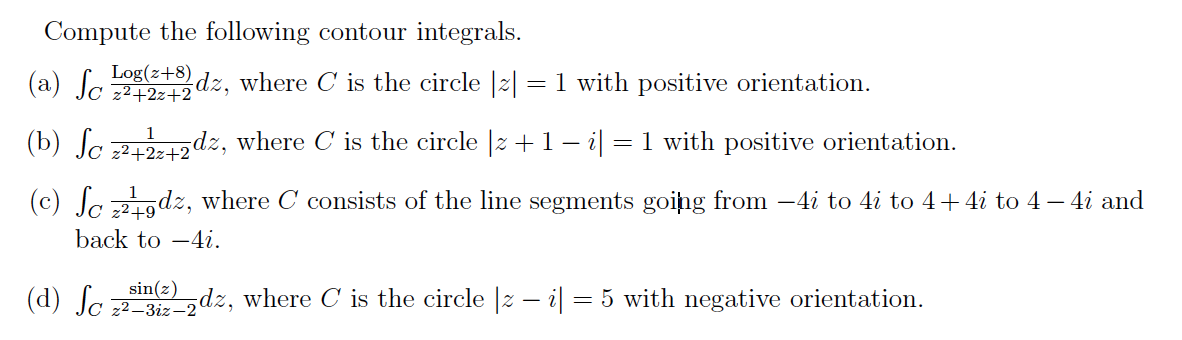 Solved Compute the following contour integrals. | Chegg.com