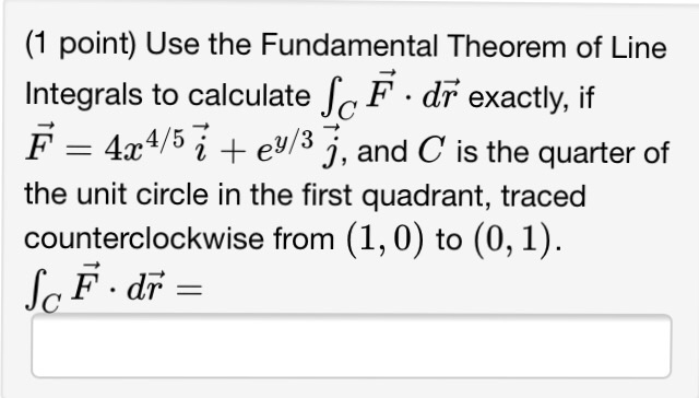 Solved Use the Fundamental Theorem of Line Integrals to | Chegg.com