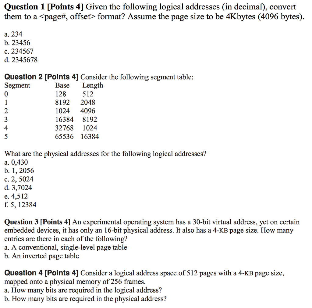 Solved Given The Following Logical Addresses In Decimal 