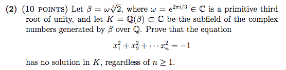 Solved Let beta = omega3Squareroot2, where omega = e^2pii/3 | Chegg.com