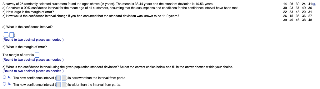 Solved A survey of 25 randomly selected customers found the | Chegg.com ...