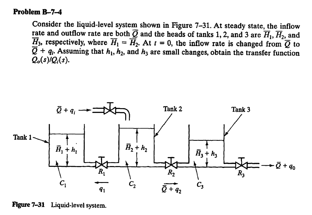 Solved Problem B-7-4 Consider the liquid-level system shown | Chegg.com Solved Problem B-7-4 Consider the liquid-level system shown | Chegg.com
