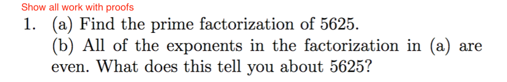 Solved (a) Find the prime factorization of 5625. (b) All of | Chegg.com