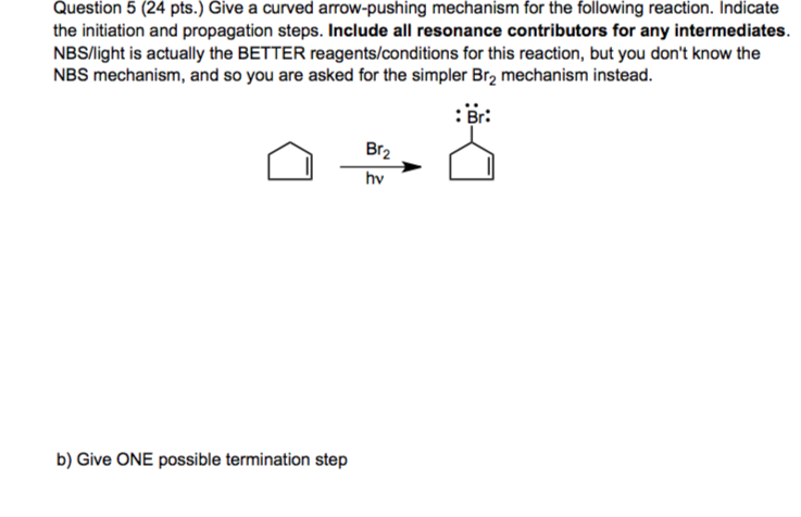 Solved Question 5 (24 pts.) Give a curved arrow-pushing | Chegg.com