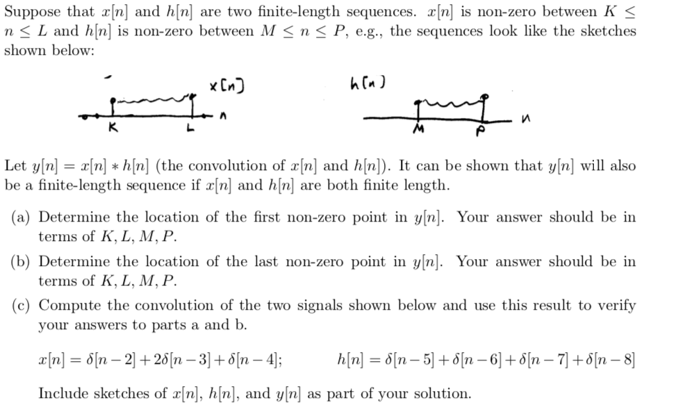 Solved Suppose That X n And H n Are Two Finite length Chegg solved-suppose-that-x-n-and-h-n-are-two-finite-length-chegg