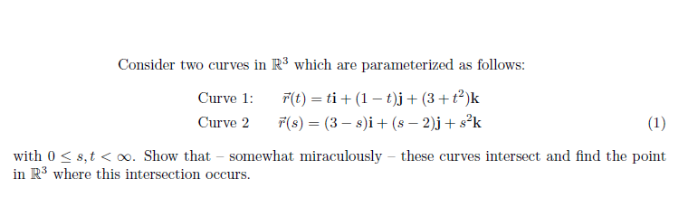 Solved Consider two curves in R3 which are parameterized as | Chegg.com