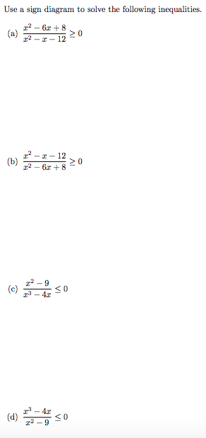 Solved Use a sign diagram to solve the following | Chegg.com