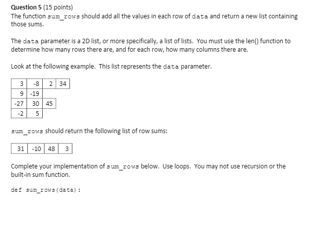 Solved The function sum_rows should add all the values in | Chegg.com