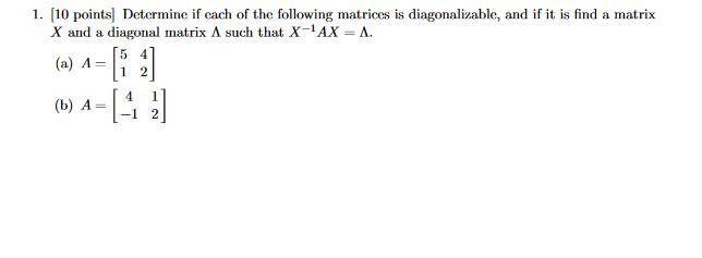 Solved 1. [10 points] Determine if cach of the following | Chegg.com