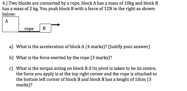 Solved Two blocks are connected by a rope, block A has a | Chegg.com