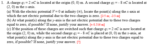 Solved A charge q1-2 nC is located at the origin (0, 0) m. A | Chegg.com